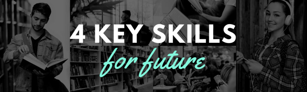 4 Essential Skills For 2020 And Beyond That You Must Have To Be ...